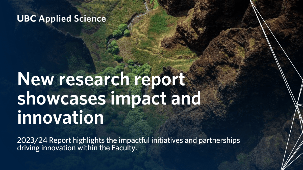 UBC Applied Science 2023/24 Annual Research Report Showcases Impact and Innovation - News | UBC ...