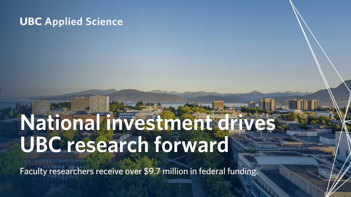 UBC Applied Science researchers receive over $9.7M in federal funding - News | UBC Applied Science